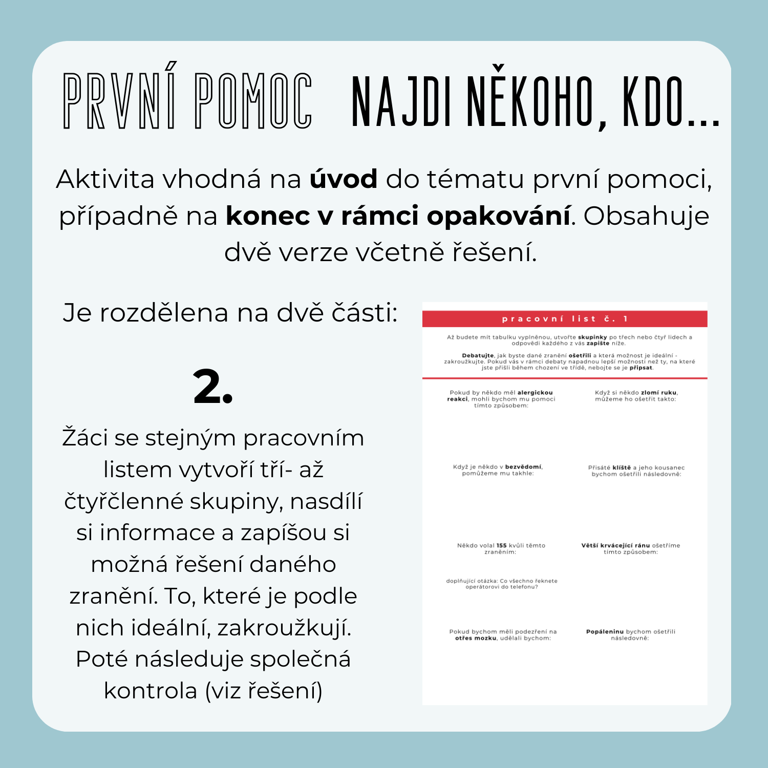 První pomoc - NAJDI NĚKOHO, KDO... - Biologie | UčiteléUčitelům.cz